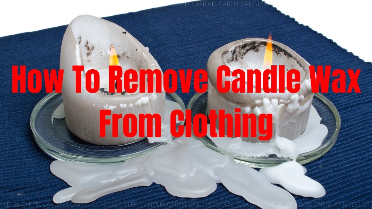 Removing Wax from Clothing - The Ultimate Guide – Candles Cartel